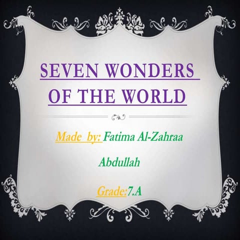 Seven Wonders of the Ancient World | PPTX