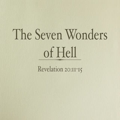 Seven wonders of hell | KEY | Christianity | Religion & Spirituality