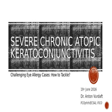 Severe chronic atopic keratoconjunctivitisSevere chronic atopic ...