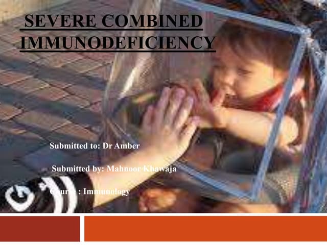 Severe combined immunodeficiency (scid) | PPTX