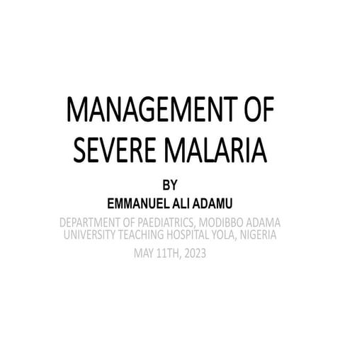 MANAGEMENT OF SEVERE MALARIA | PPTX