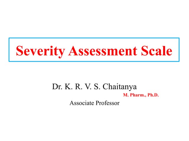 Severity, seriousness, predictability and preventability assessment | PPTX