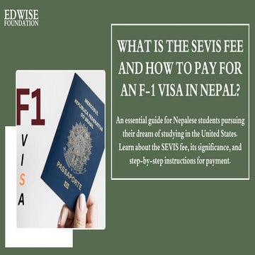 SEVIS Fee Guide for Nepalese Students: Your Path to F-1 Visa Success. | PPT