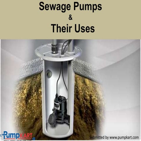 Sewage Pumps and Their Uses | PPTX