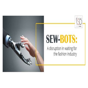 Sewbots- a disruption in waiting for the fashion industry | PPTX