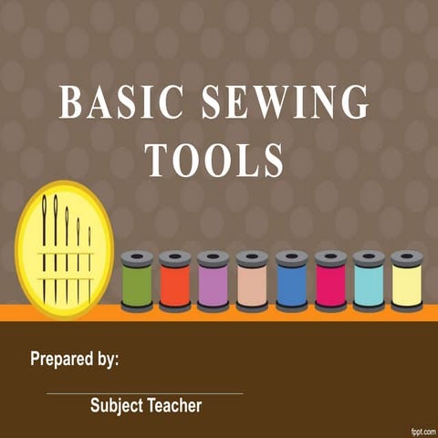 sewing tools grade 7 and 8 powerpoint presentation.ppt