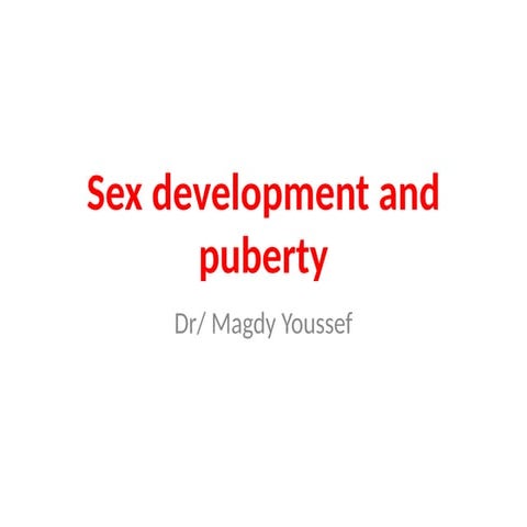 Sex Development And Puberty Osama Hosni Alba Pptx