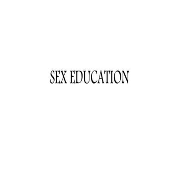 Sex Education Pptx