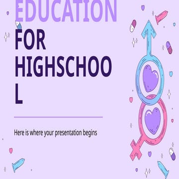Sex Education For High School By Slidesgo Pptx