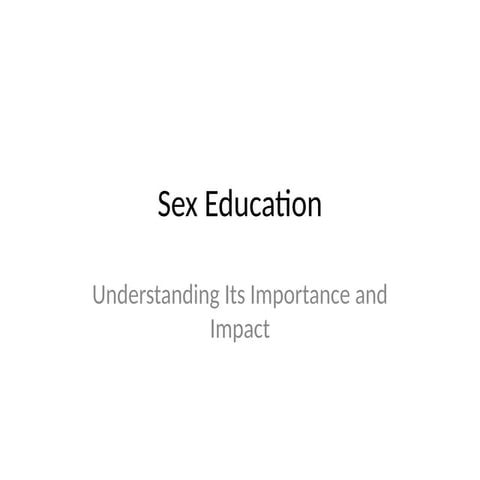Sex Education Presentatio N Pptx