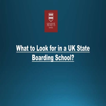 What to Look for in a UK State Boarding School? | PPTX