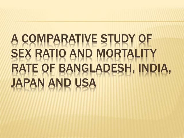 Sex Ratio And Mortality Rate 3 Ppt