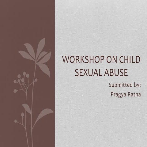 Child Sexual abuse | PPTX | Sexual Conditions | Sexual Health