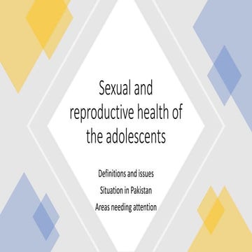 Sexual And Reproductive Health Of The Adolescents Pptx