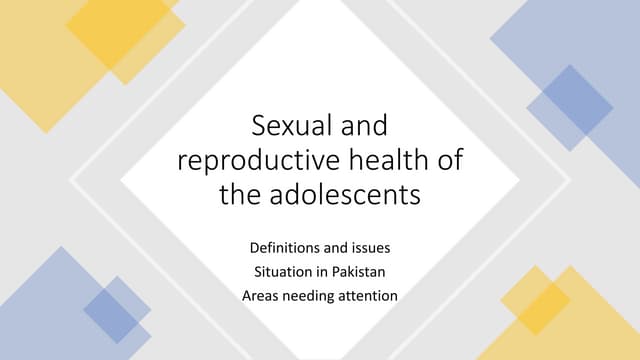 Sexual And Reproductive Health Of The Adolescents Pptx