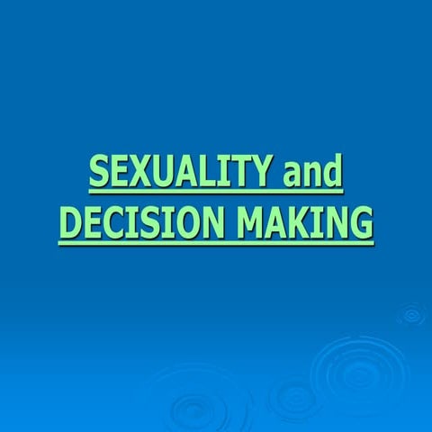 Sexuality and Decision Making.ppt