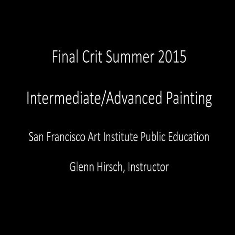 Student Paintings Final Crit SFAI Summer 2015 | PPTX