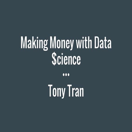 Making money with Data Science | PPT