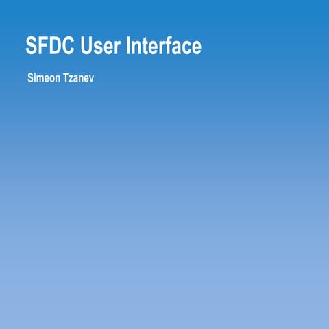 SFDC User Interface | PPT