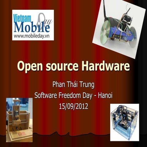 Sfd2012Hanoi Phan Thái Trung - Open Source Hardware | PPT