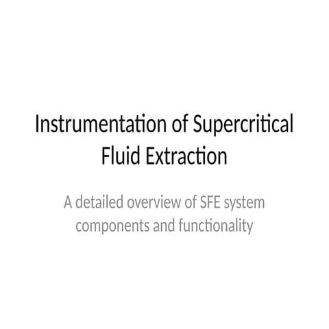 SFE_Instrumentation.pptx super critical fluid extraction | PPT