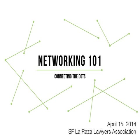 Networking 101: Connecting the Dots | PPT