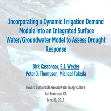 Incorporating a Dynamic Irrigation Demand Module into an Integrated Surface Water/Groundwater ...