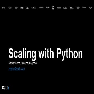 Scaling with Python: SF Python Meetup, September 2017 | PPT