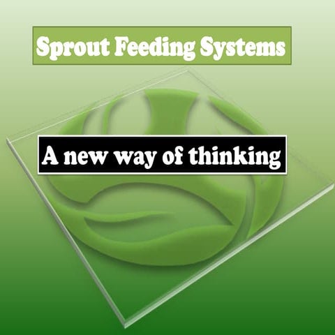 Sprout Feeding Systems a new way of thinking | PPSX