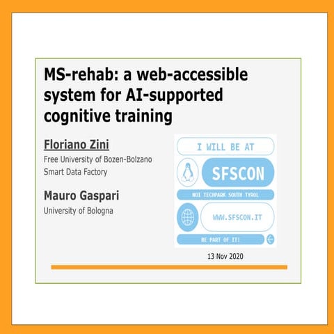SFScon 2020 - Floriano Zini - MS-rehab a web-accessible system for AI ...