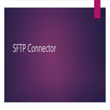 Sftp connector | PPTX