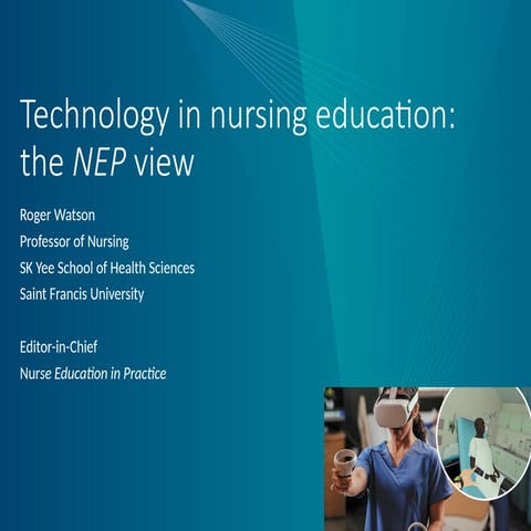 Technology in Nursing Education: the NEP view | PPT