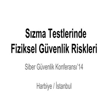 Sızma Testlerinde Fiziksel Güvenlik - Ozan Uçar # ...