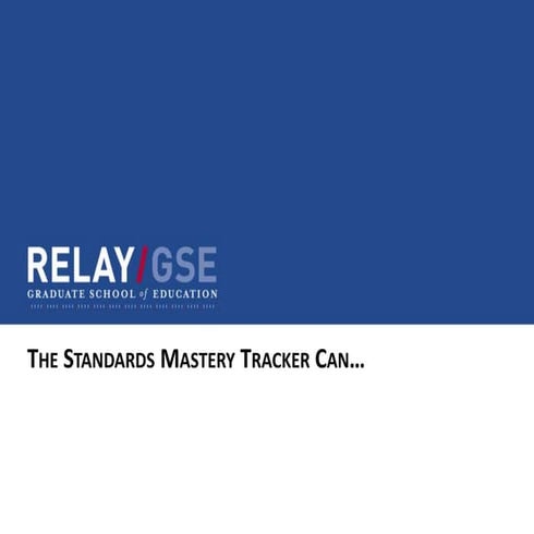 The Standards Mastery Tracker Can... | PPT