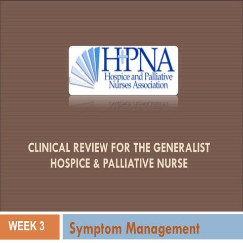 Sg chpn hpna week 3 symptom management | PPT