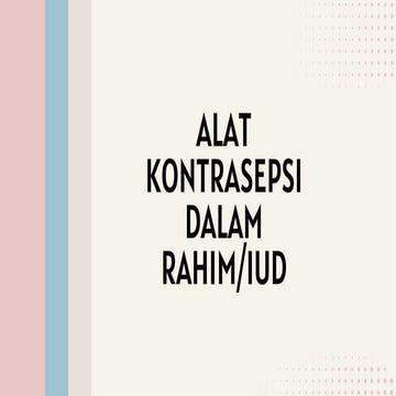 Kesehatan Perempuan dan Organ Reproduksi _ alat kontrasepsi IUD.pdf