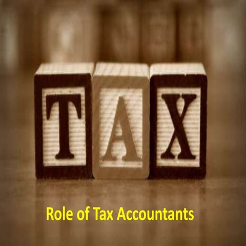 Role of Tax Accountants | PPT