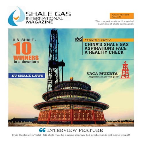Shale Gas International Magazine - Issue 1 (Autumn 2015) | PDF