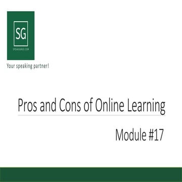 SG Module #17 - Pros and Cons of Online Learning.pdf