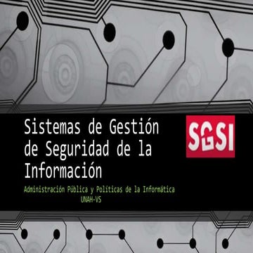 Sistemas de Gestión de Seguridad de la Información SGSI | PPTX