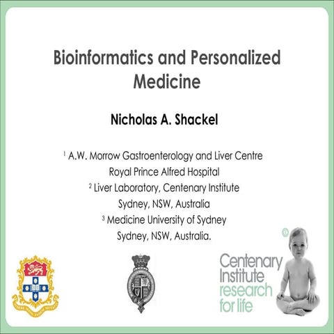Dr Nicholas Shackel - Bioinformatics and Personalised Medicine | PPT ...