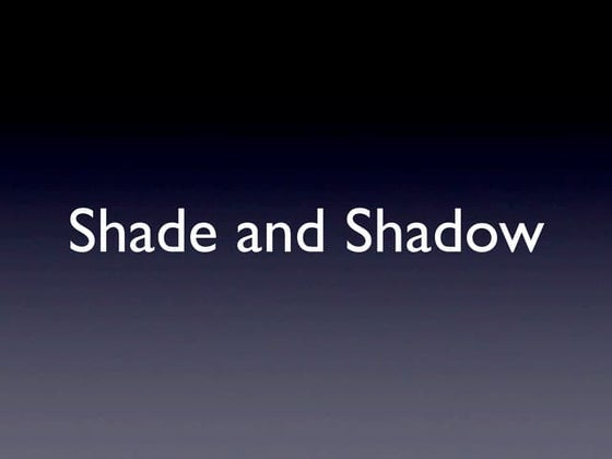 Shad and Shadow Lecture 1 | PPT