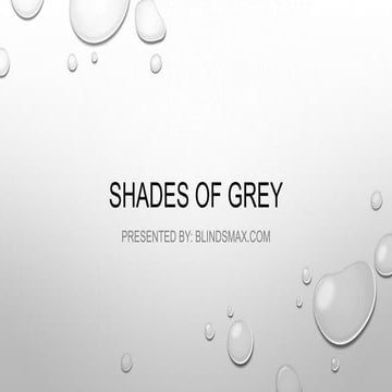 Shades of Grey | PPT