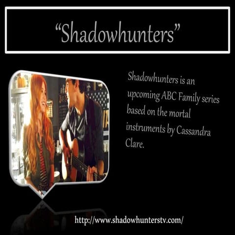 Shadowhunters abc family | PPTX