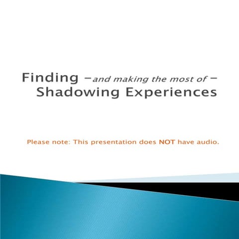 Shadowing Experience | PPSX