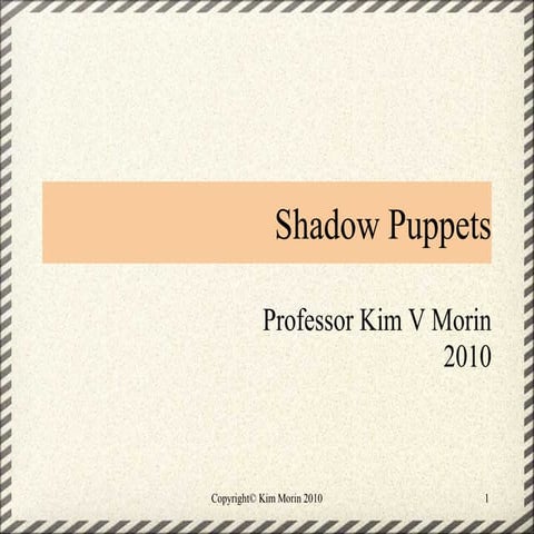 Shadow puppets drama 136 | PPT