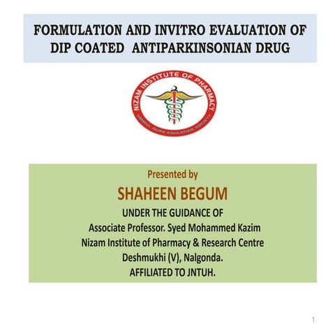 FORMULATION AND INVITRO EVALUATION OF DIP COATED ANTIPARKINSONIAN DRUGS ...