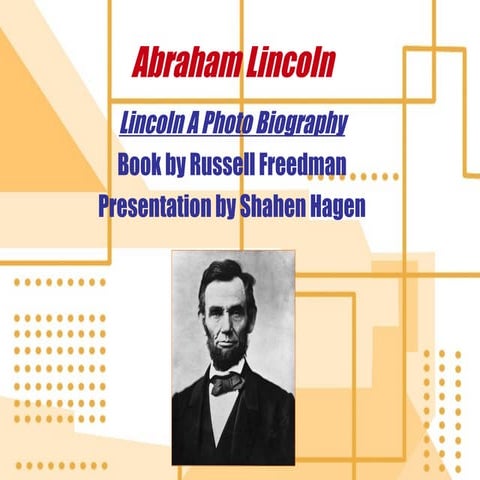 Abraham Lincoln Project | PPT