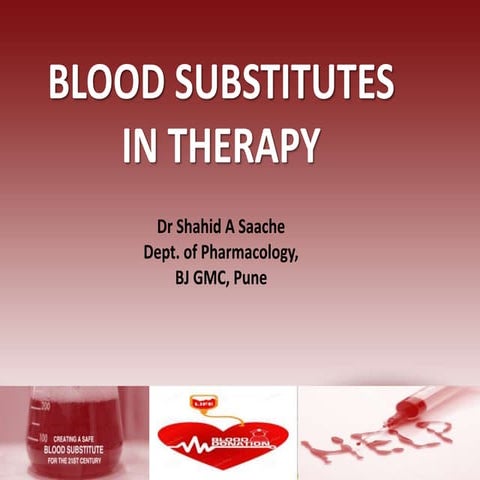 Blood substitutes in therapy | PPTX