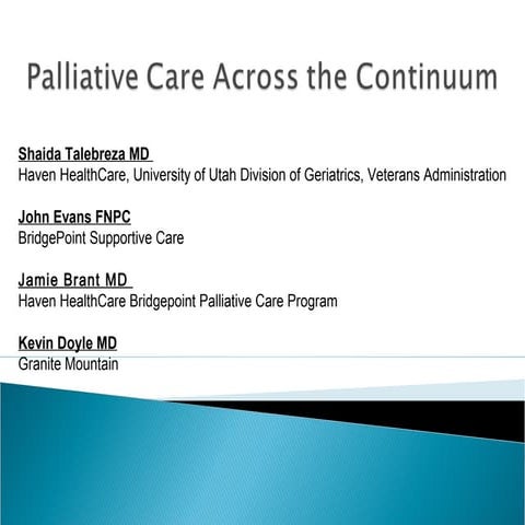 Palliative Care Across the Continuum | PPT